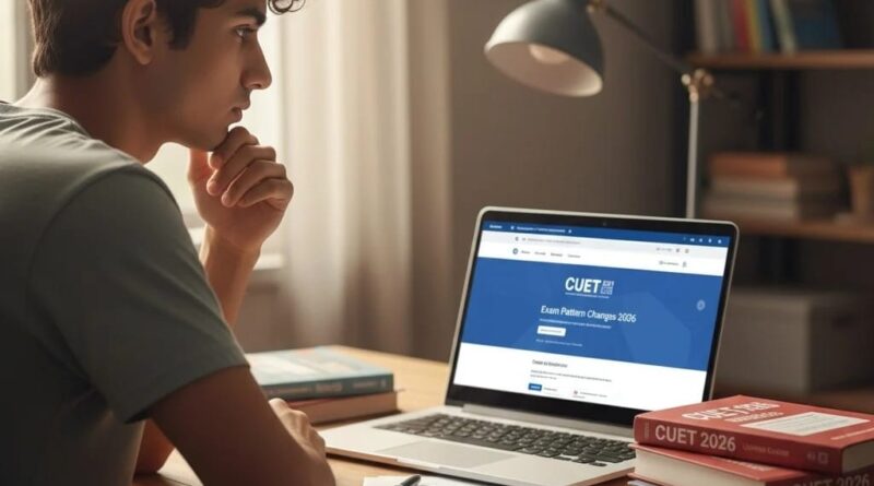 CUET exam Pattern Changes 2026: Complete Guide | CuetPlus